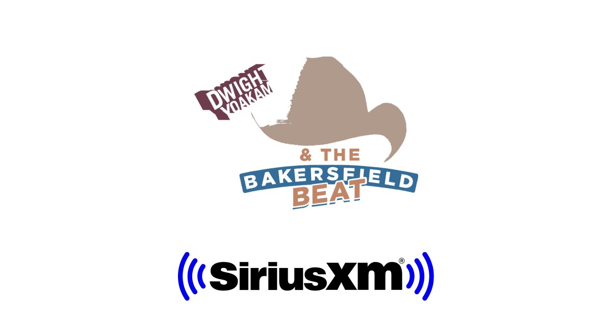 Dwight Yoakam and The Bakersfield Beat | SiriusXM